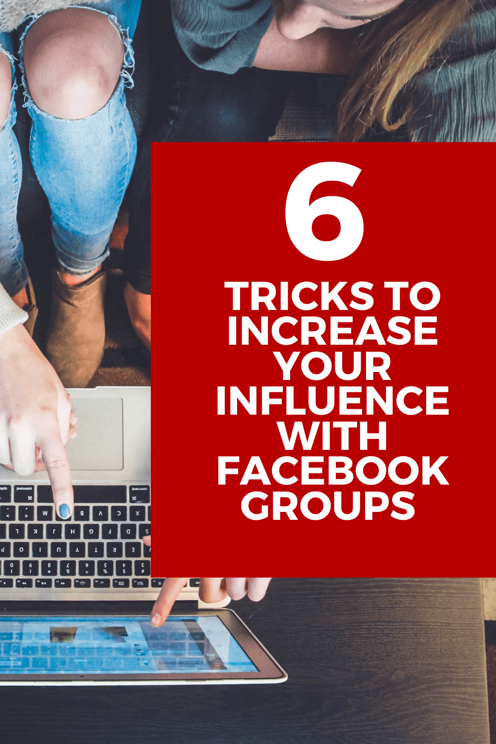 6 Tricks to Increase Your Influence with Facebook Groups (What Other ...